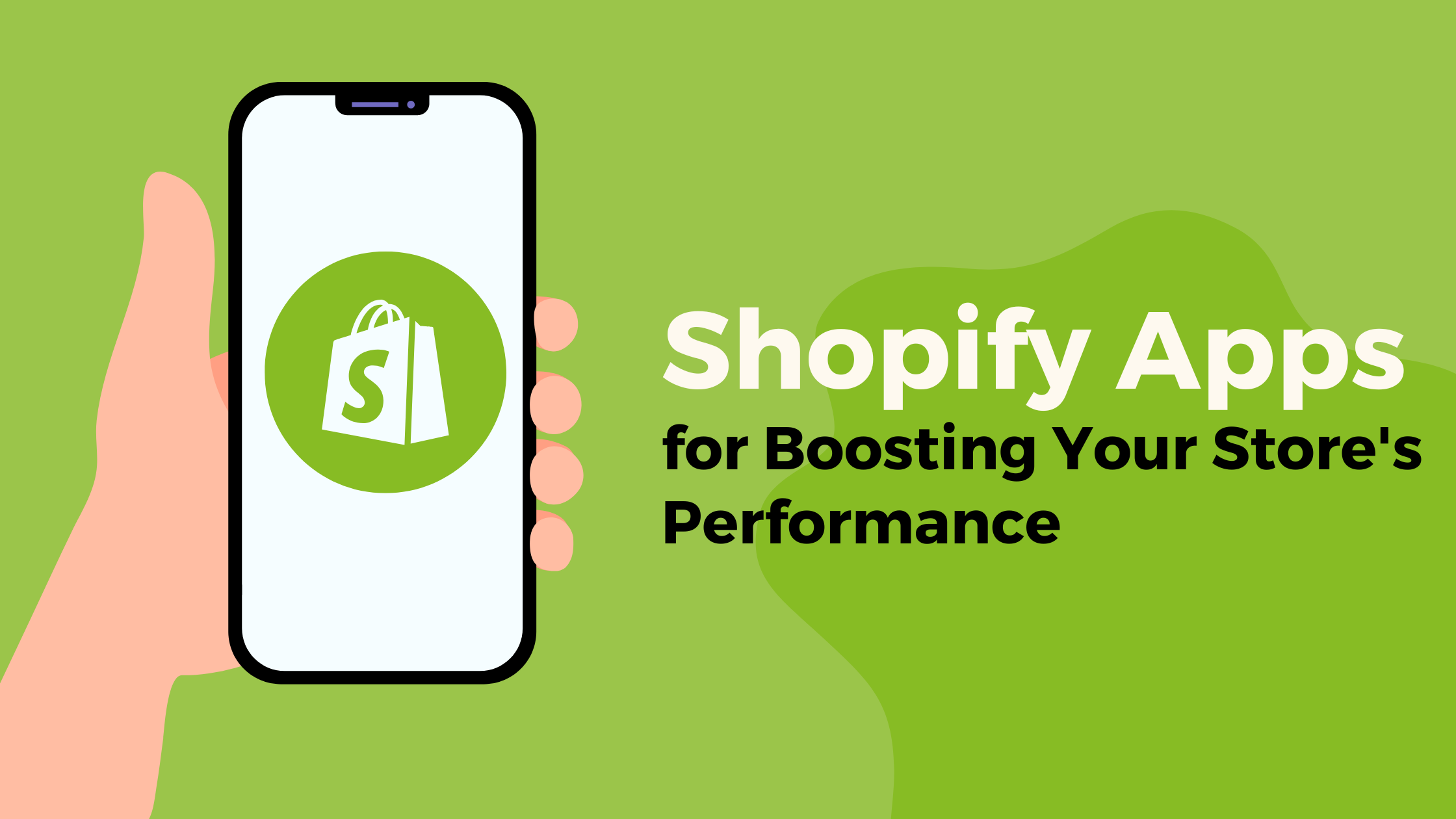 Shopify Apps: Must-Have Tools for Boosting Your Store's Performance