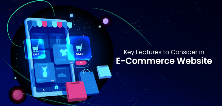Key Features to Consider in E-Commerce Website | Diinfotech Blog