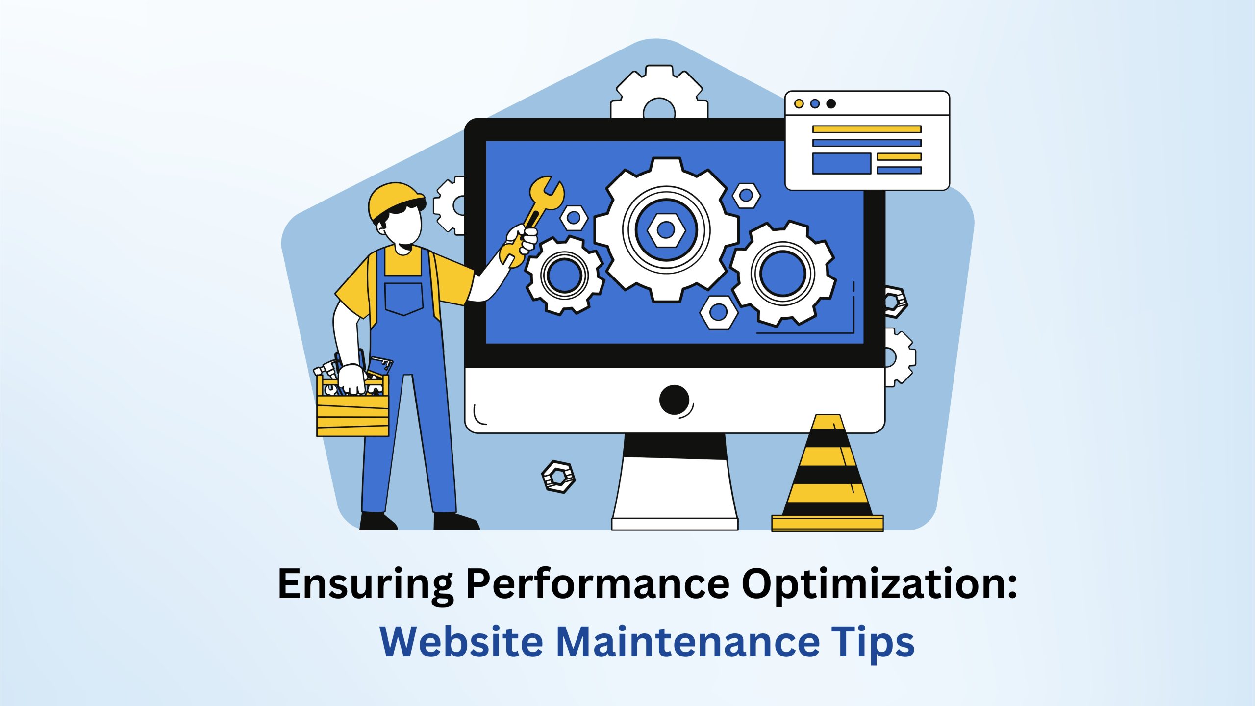 Ensuring Performance Optimization: Website Maintenance Tips