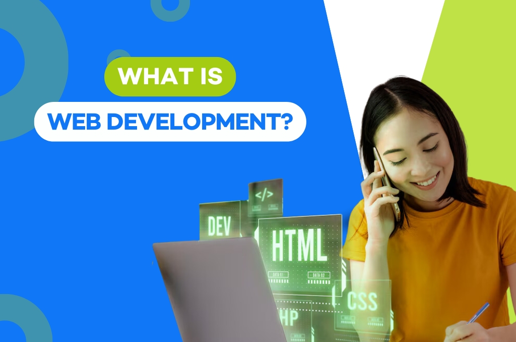 What is Web Development? Complete Guide for Beginners in 2024